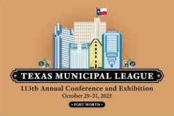 Texas Municipal League / TML Annual Conference and Exhibition 2026 San ...