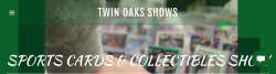 Twin Oaks Sports Card and Collectible Shows 2025 Portland
