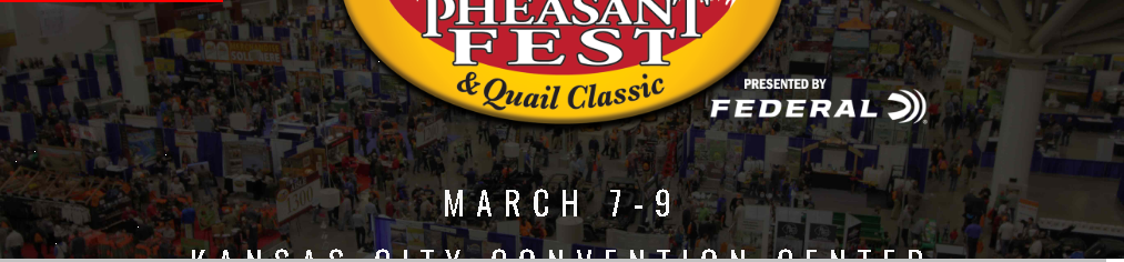 National Pheasant Fest & Quail Classic 2025 Kansas City